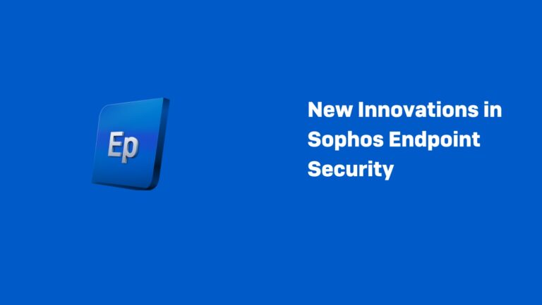 New Innovations in Sophos Endpoint Security - NSS