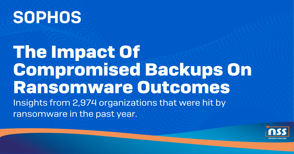 Sophos. The impact of compromised backups on ransomware outcomes - NSS