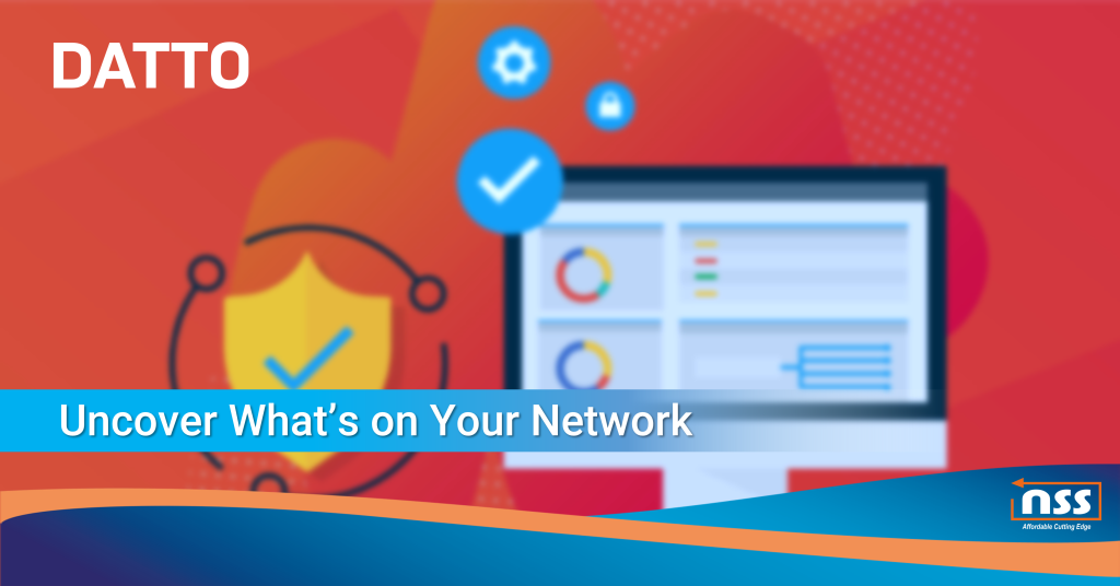 Datto. Uncover What’s on Your Network with Datto RMM's IT Asset Discovery Tool - NSS