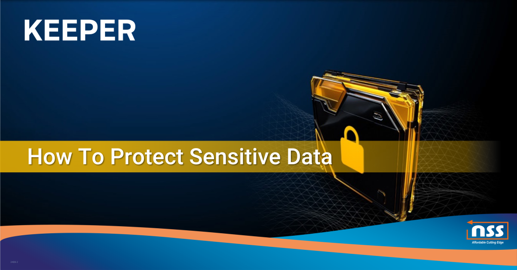 Keeper. How To Protect Sensitive Data - NSS