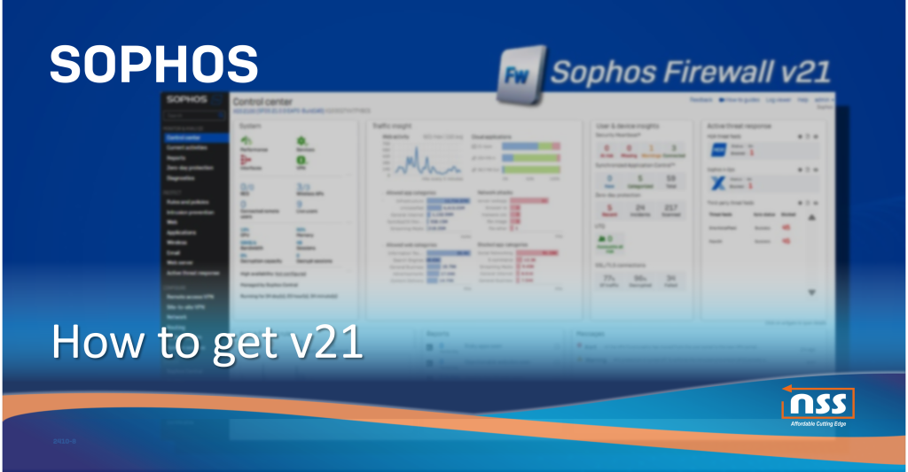Sophos Firewall v21 is now available - NSS